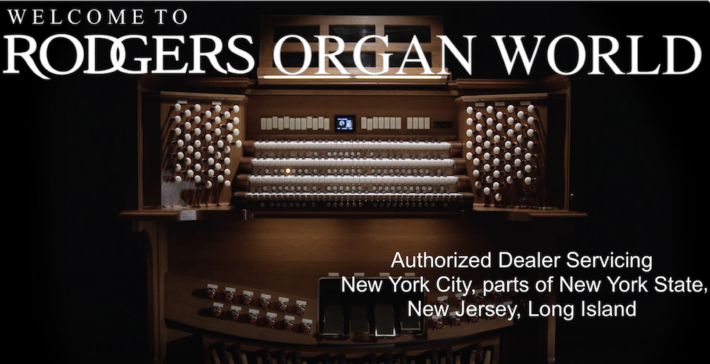 Home - Rodgers Organ World, Authorized Dealer Servicing, New York City ...